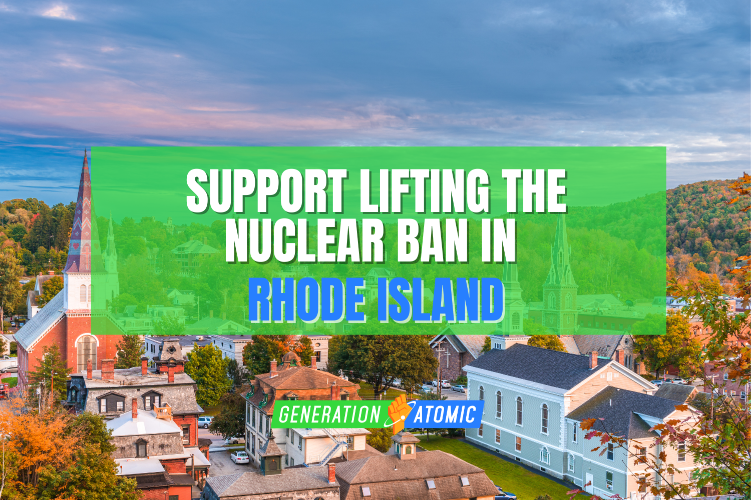 Lift the Nuclear Moratorium in Rhode Island! - Generation Atomic